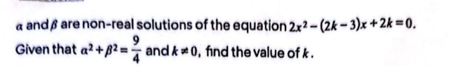 Solved a and β are non-real solutions of the equation | Chegg.com