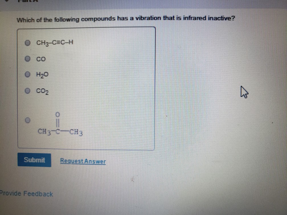 Solved Which of the following compounds has a vibration that | Chegg.com