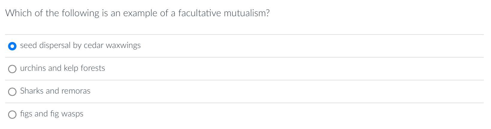 Solved Which of the following is an example of a facultative | Chegg.com
