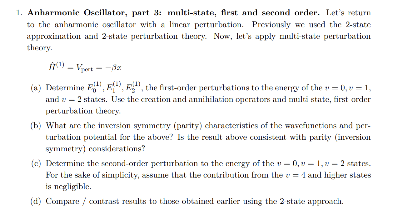 Solved Anharmonic Oscillator, part 3: multi-state, first and | Chegg.com