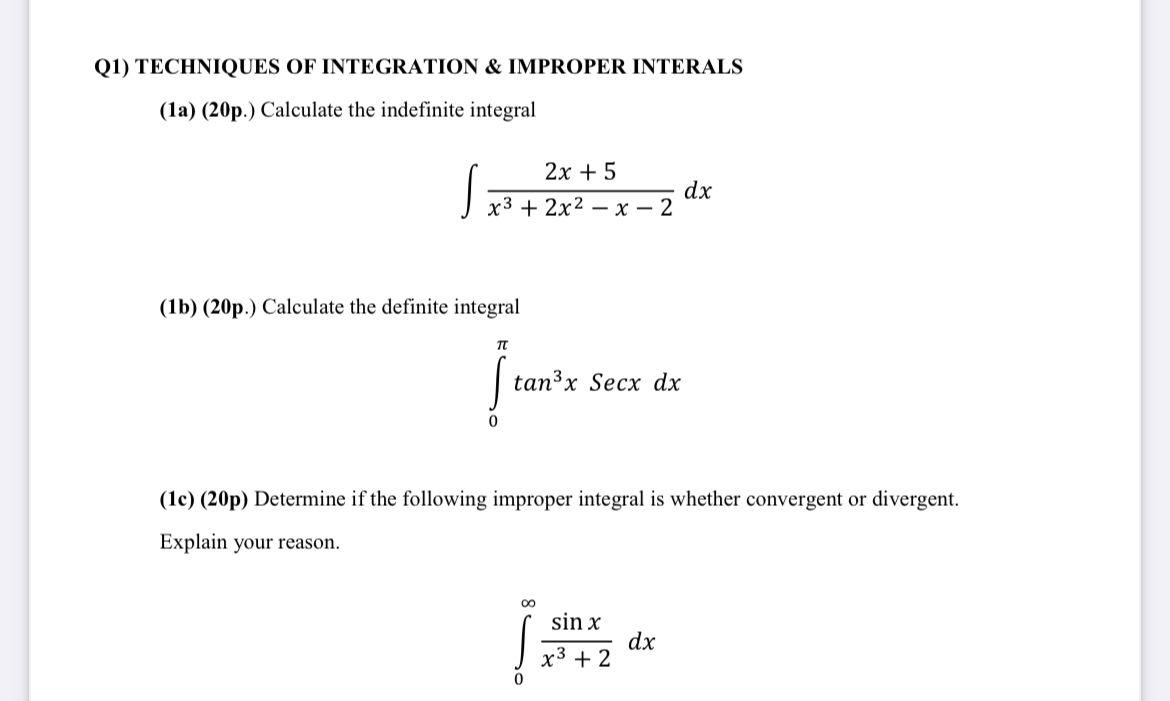 Q1) TECHNIQUES OF INTEGRATION \& IMPROPER INTERALS | Chegg.com