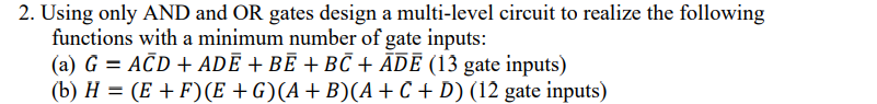 Solved 2. Using only AND and OR gates design a multi-level | Chegg.com