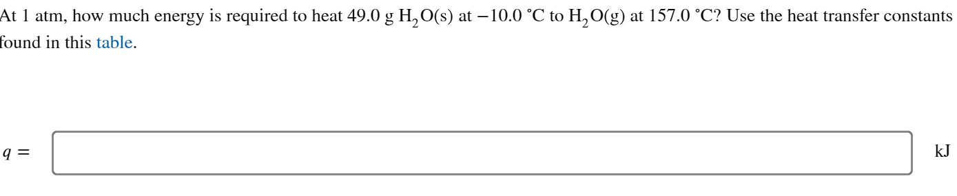 Solved At 1 atm, how much energy is required to heat 49.0 | Chegg.com