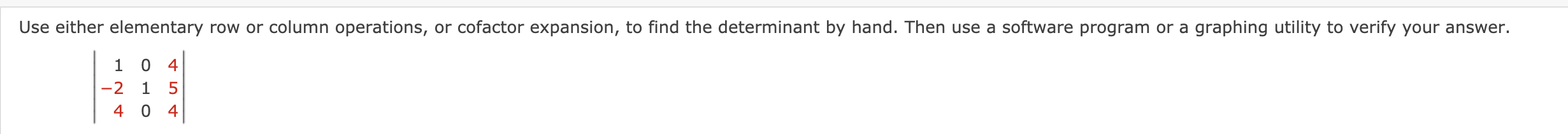 Solved Use elementary row or column operations to find the | Chegg.com
