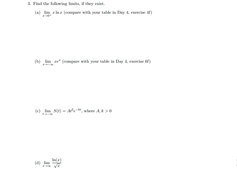 Solved (a) limx→0+xlnx (compare with your table in Day 4 , | Chegg.com