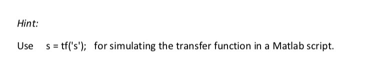 Solved Use MATLAB and Simulink for simulating the system. | Chegg.com