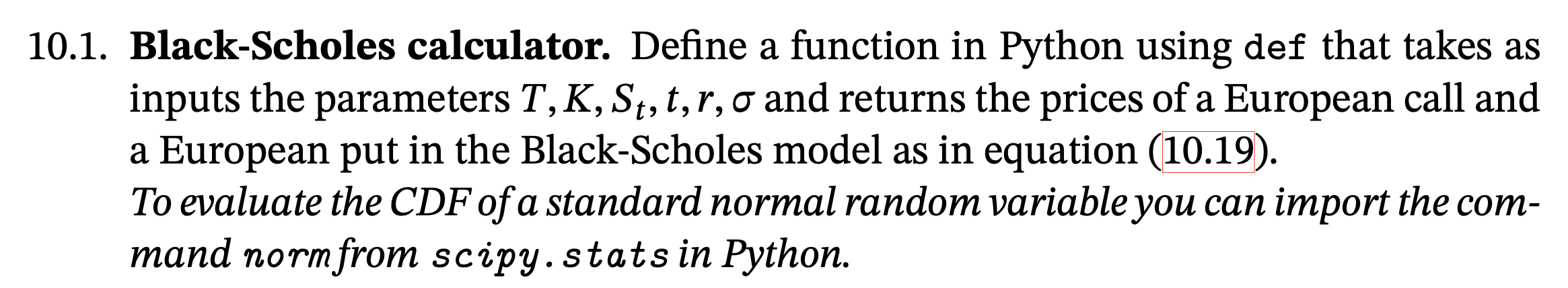 Solved 0.1. Black-Scholes calculator. Define a function in | Chegg.com