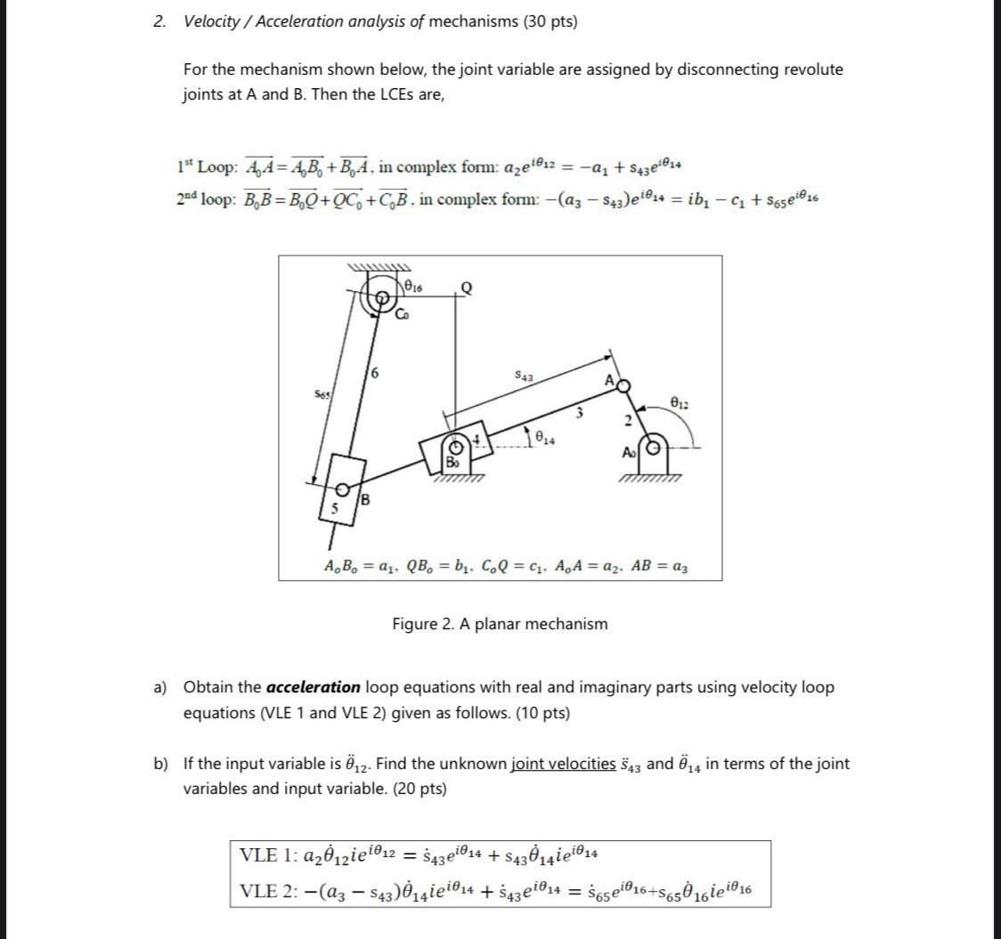 Solved 2. Velocity / Acceleration analysis of mechanisms (30 | Chegg.com