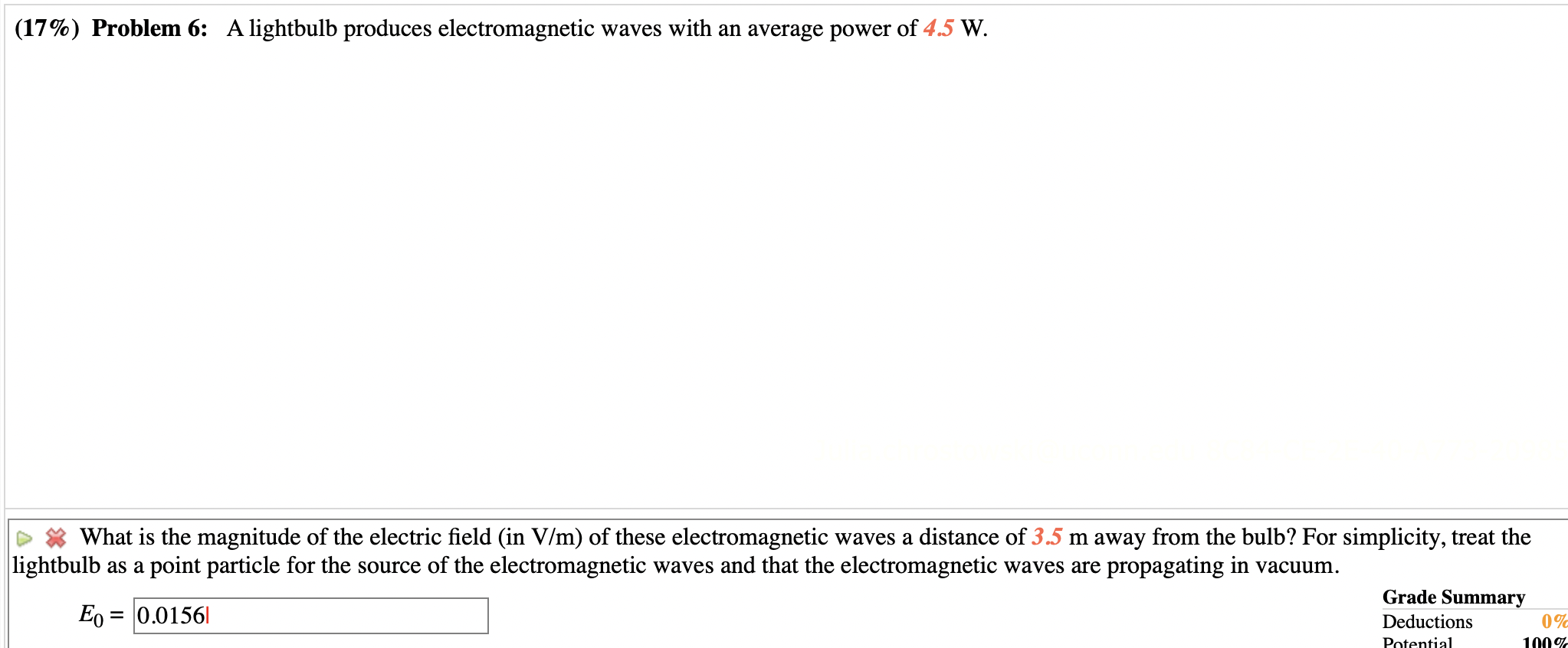 Solved (17\%) Problem 6: A lightbulb produces | Chegg.com Solved (17\%) Problem 6: A lightbulb produces | Chegg.com