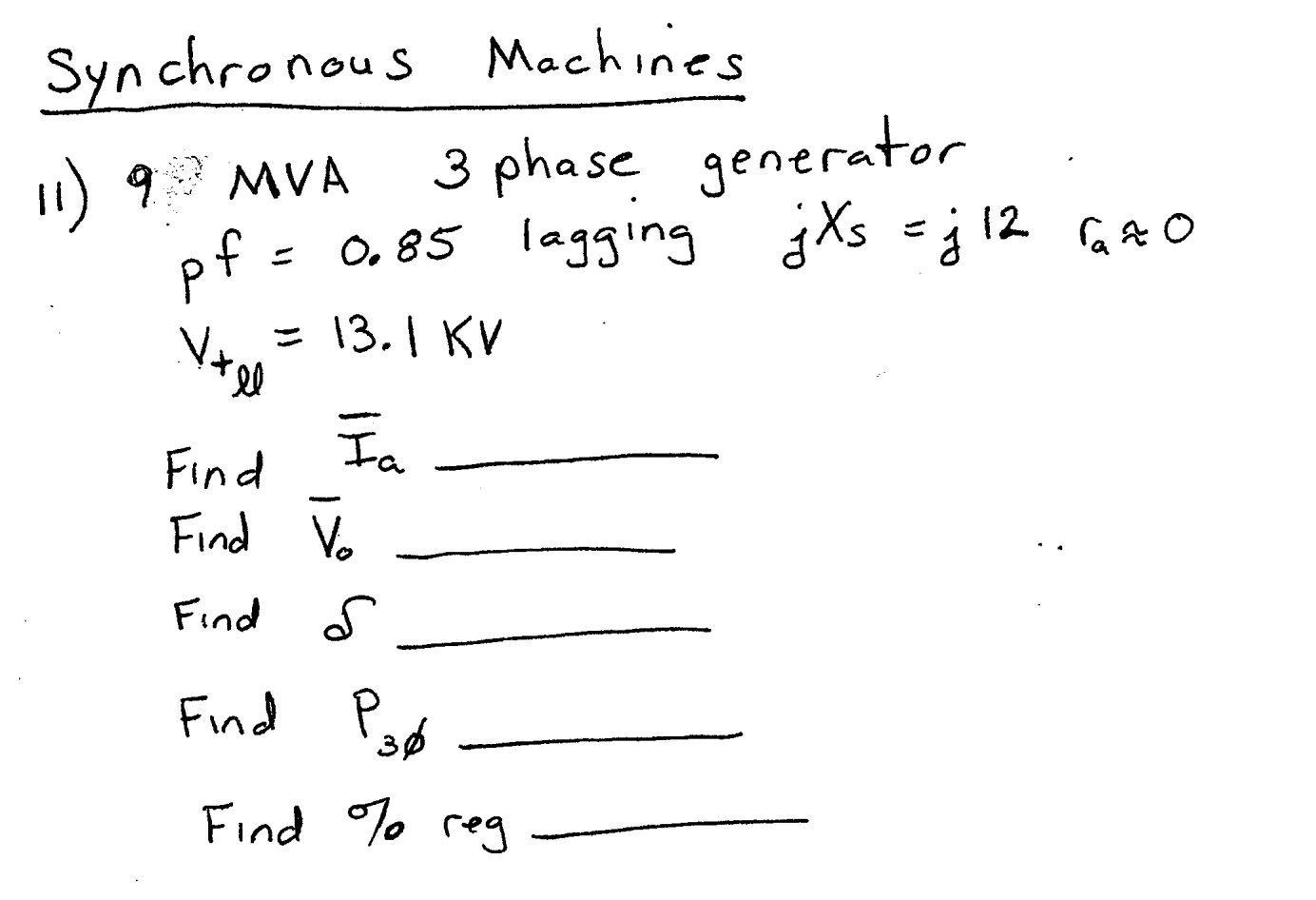 Solved Synchronous Machines 11) 9 MVA 3 phase generator Find | Chegg.com