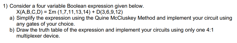 Solved 1) Consider a four variable Boolean expression given | Chegg.com