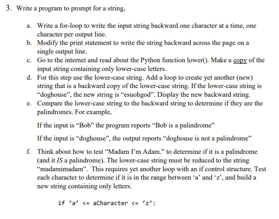 Solved 3. Write a program to prompt for a string, Write a | Chegg.com