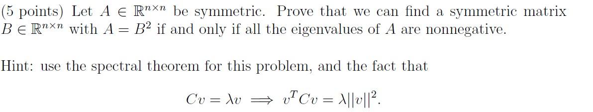 Solved (5 points) Let A E Rnxn be symmetric. Prove that we | Chegg.com