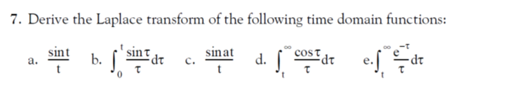 Solved 7. Derive the Laplace transform of the following time | Chegg.com