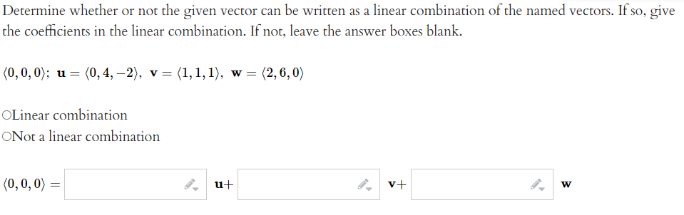 Solved Determine whether or not the given vector can be | Chegg.com