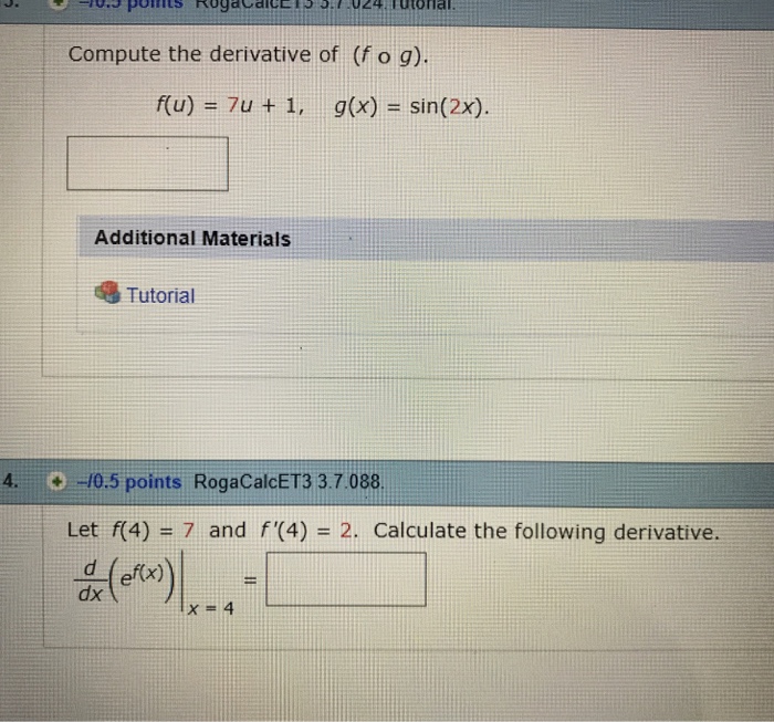 Solved Compute the derivative of (f o g). f(u)-7u 1, g(x) | Chegg.com