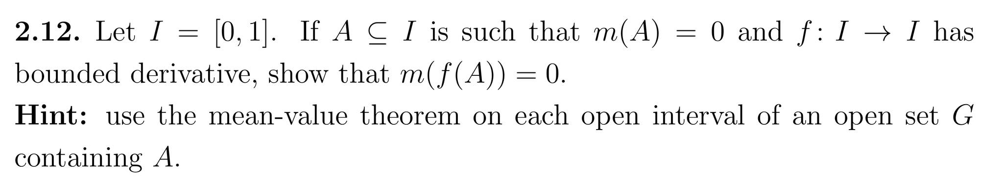 Solved 2.12. ﻿Let I=[0,1]. ﻿If AsubeI is such that m(A)=0 | Chegg.com