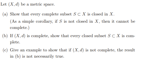 Solved Let (X,d) be a metric space. (a) Show that every | Chegg.com