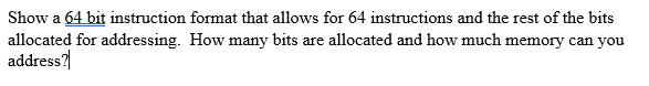 Solved Show a 64 bit instruction format that allows for 64 | Chegg.com