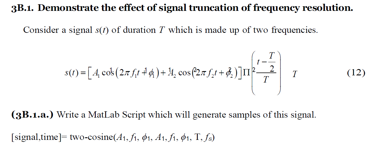 Solved 3B.1. Demonstrate the effect of signal truncation of | Chegg.com