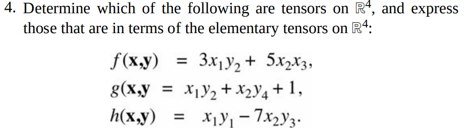 Solved 4. Determine which of the following are tensors on | Chegg.com