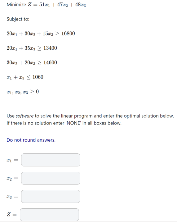 Solved Minimize Z = 51x1 + 47x2 48x3 Subject to: 20x1+30x2 + | Chegg.com