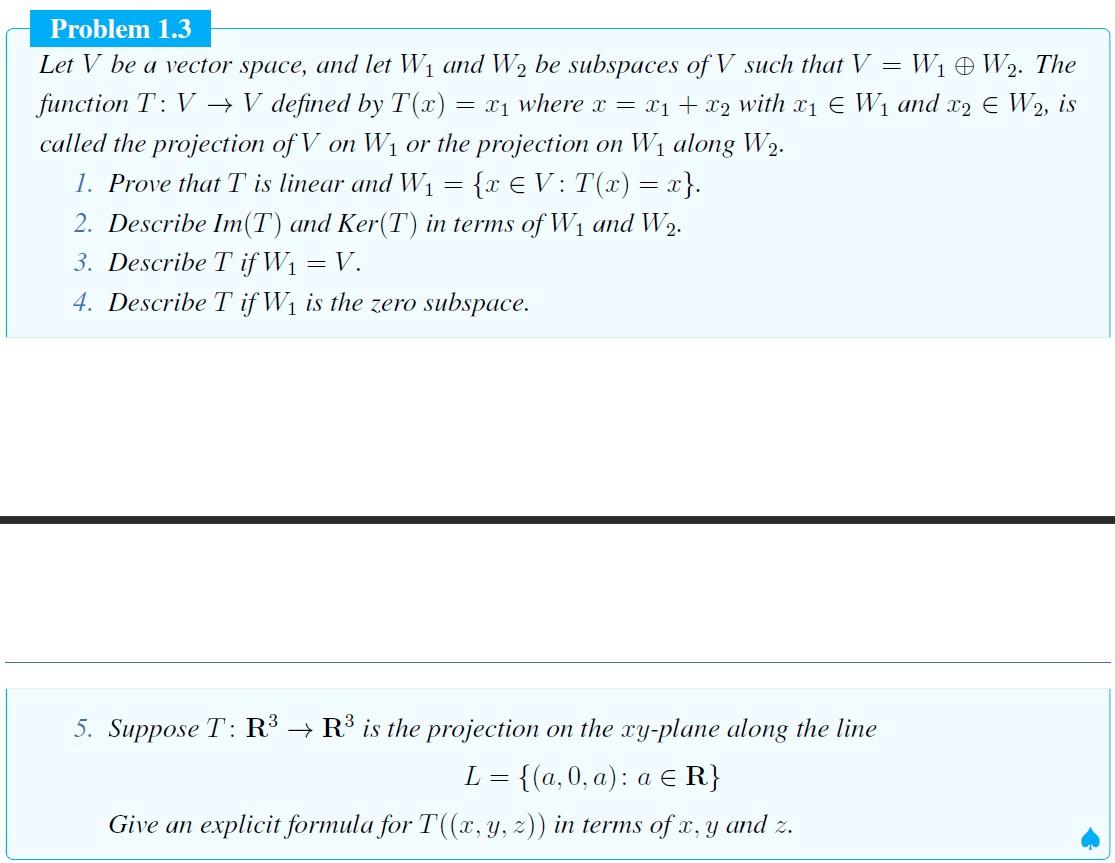 Solved Let V be a vector space, and let W1 and W2 be | Chegg.com