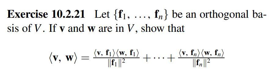 Solved Exercise 10.2.21 Let {f1, ..., fn} be an orthogonal | Chegg.com