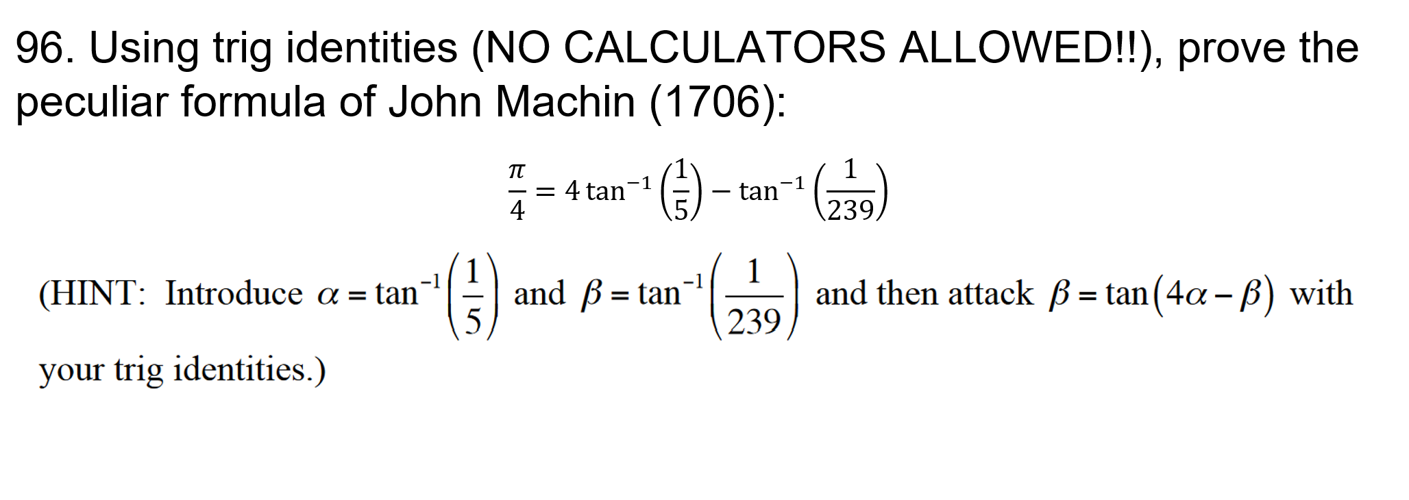 Solved 96. Using trig identities (NO CALCULATORS ALLOWED!!), | Chegg.com