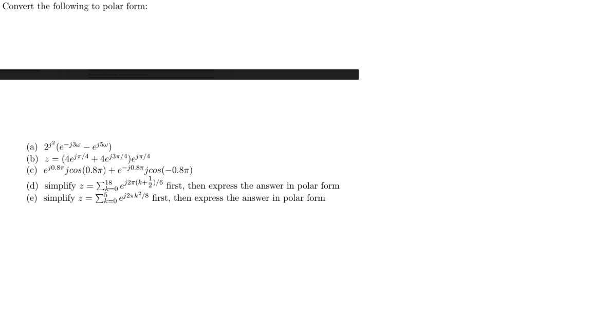 Solved Convert the following to polar form: (a) 2° (e-j3w – | Chegg.com