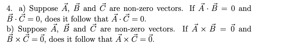 Solved avec(A),vec(B) ﻿and vec(C) ﻿are non-zero vectors. If | Chegg.com