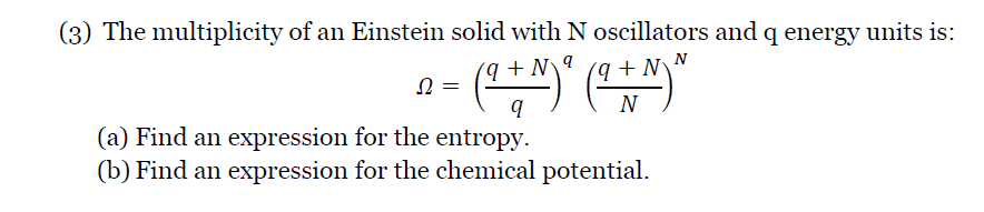 Solved 9 +19 + N (3) The multiplicity of an Einstein solid | Chegg.com