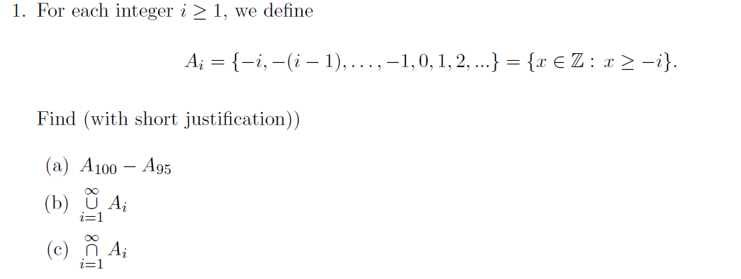 Solved 1. For each integer i > 1, we define A; = {-i, -(i – | Chegg.com