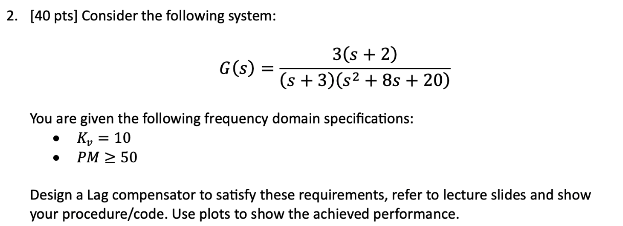Solved 2. [40 pts] Consider the following system: | Chegg.com
