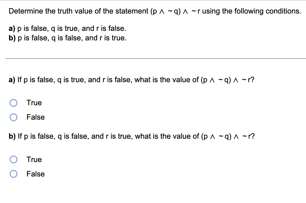Solved Determine the truth value of the statement (p ^ ~q) ^ | Chegg.com