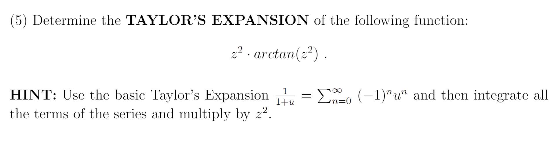 Solved 5) Determine the TAYLOR’S EXPANSION of the | Chegg.com