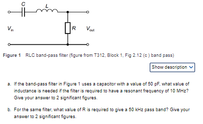 Solved Figure 1 RLC band-pass filter (figure from T312, | Chegg.com