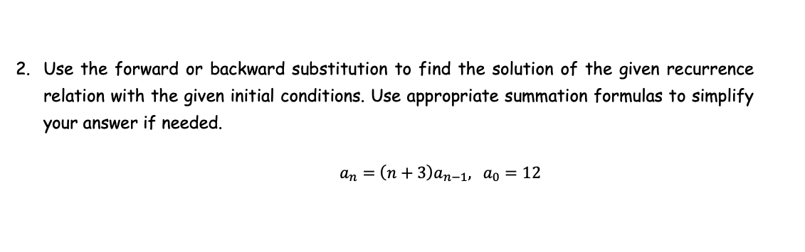 Solved 2 Use The Forward Or Backward Substitution To Find