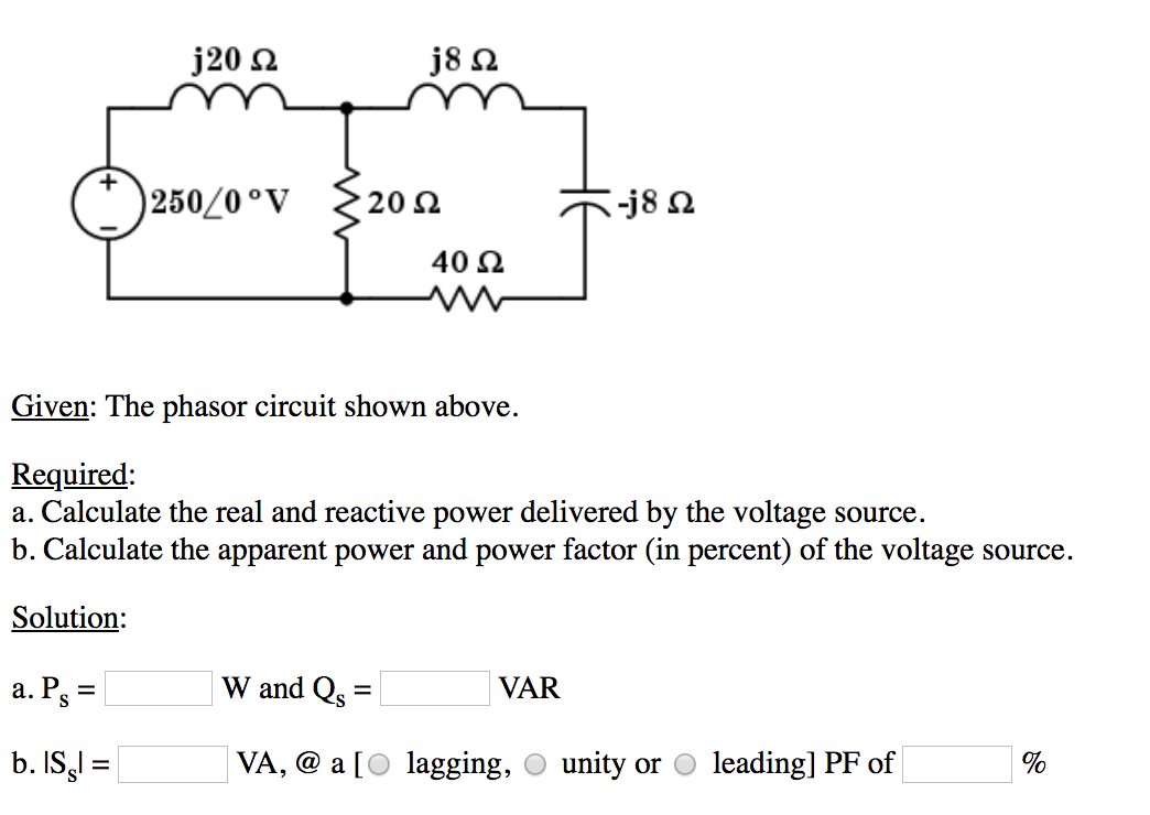 Solved Given: The phasor circuit shown above. Required: a. | Chegg.com