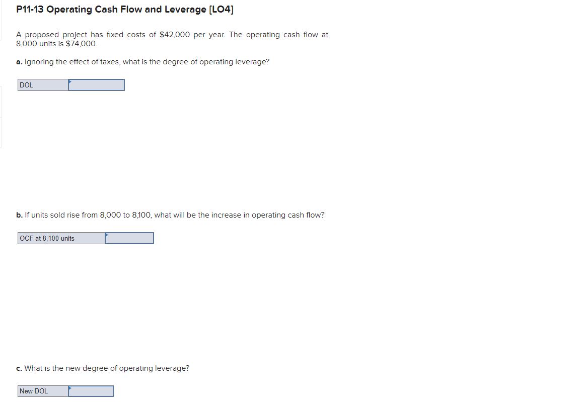 Solved P11-13 Operating Cash Flow and Leverage [LO4] A | Chegg.com