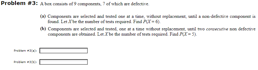 Solved Problem #3: A box consists of 9 components, 7 of | Chegg.com