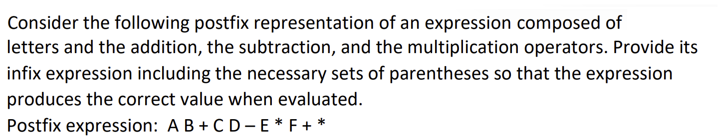 Solved Consider the following postfix representation of an | Chegg.com