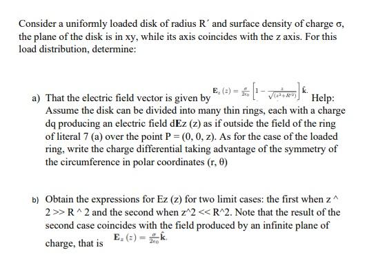 Solved Consider a uniformly loaded disk of radius R and | Chegg.com