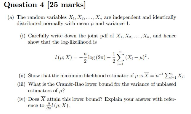 Solved Question 4 [25 marks] (a) The random variables Xi, | Chegg.com
