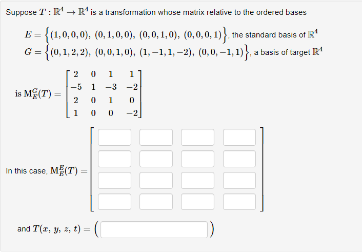 Solved Suppose T : R4 → R4 is a transformation whose matrix | Chegg.com