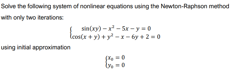 Solved Solve the following system of nonlinear equations | Chegg.com