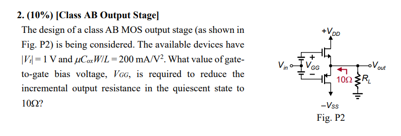Solved 2. (10%) [Class AB Output Stage] The design of a | Chegg.com