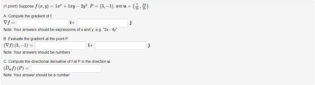 Solved (1 point) Suppose f(x,y)=1x2+1xy−2y2,P=(3,−1), and | Chegg.com