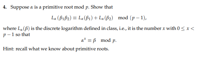 Solved 4. Suppose α is a primitive root modp. Show that | Chegg.com