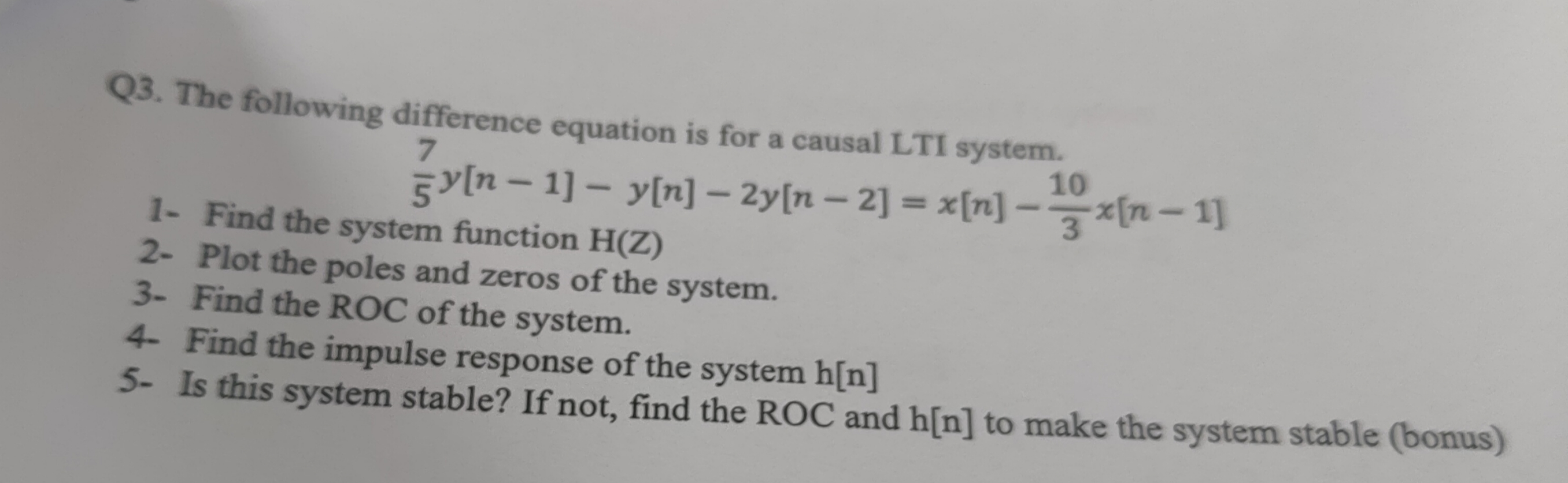 Solved Q3. The following difference equation is for a causal | Chegg.com